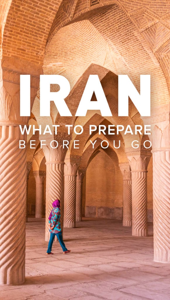 6 Things To Prepare Before Going To Iran - Lost With Purpose