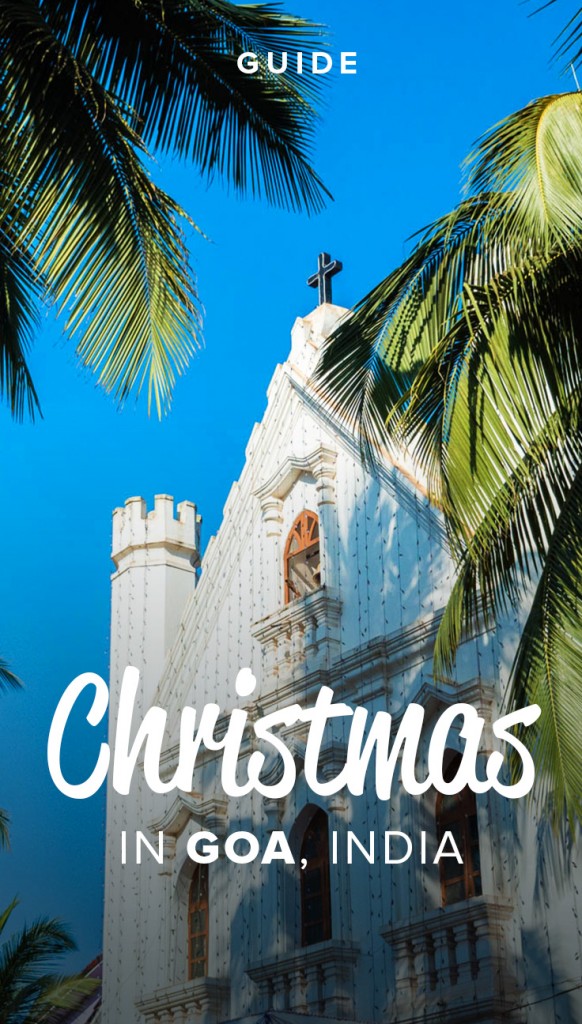 Guide To Christmas In Baga And Calangute In Goa - Lost With Purpose