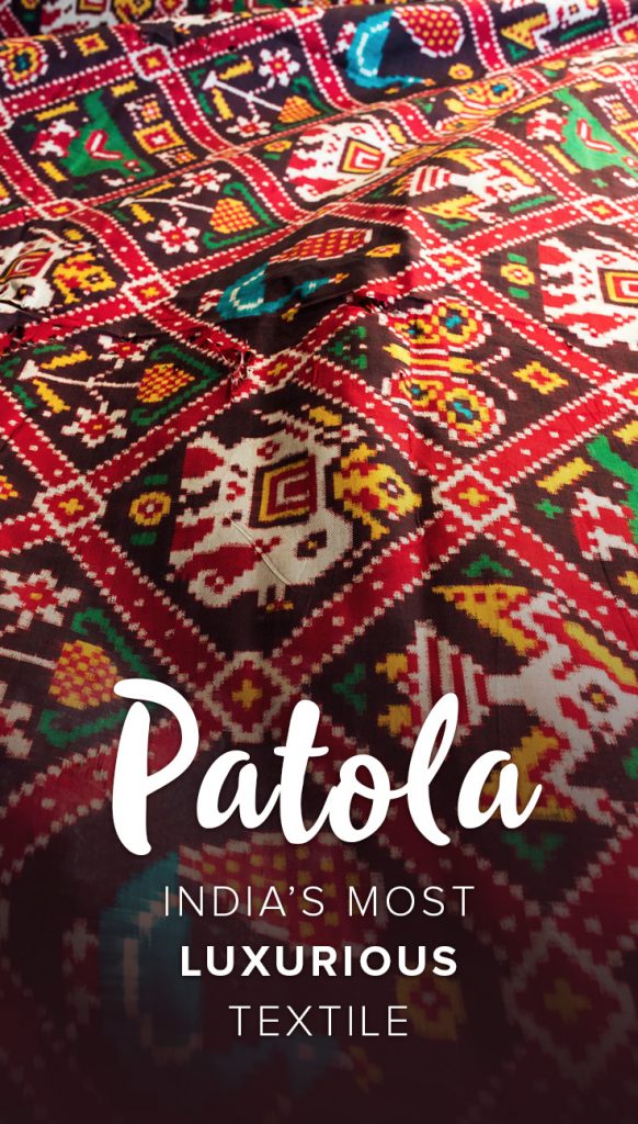 Patan Patola And The History Of The Cloth Of Kings - Lost With Purpose