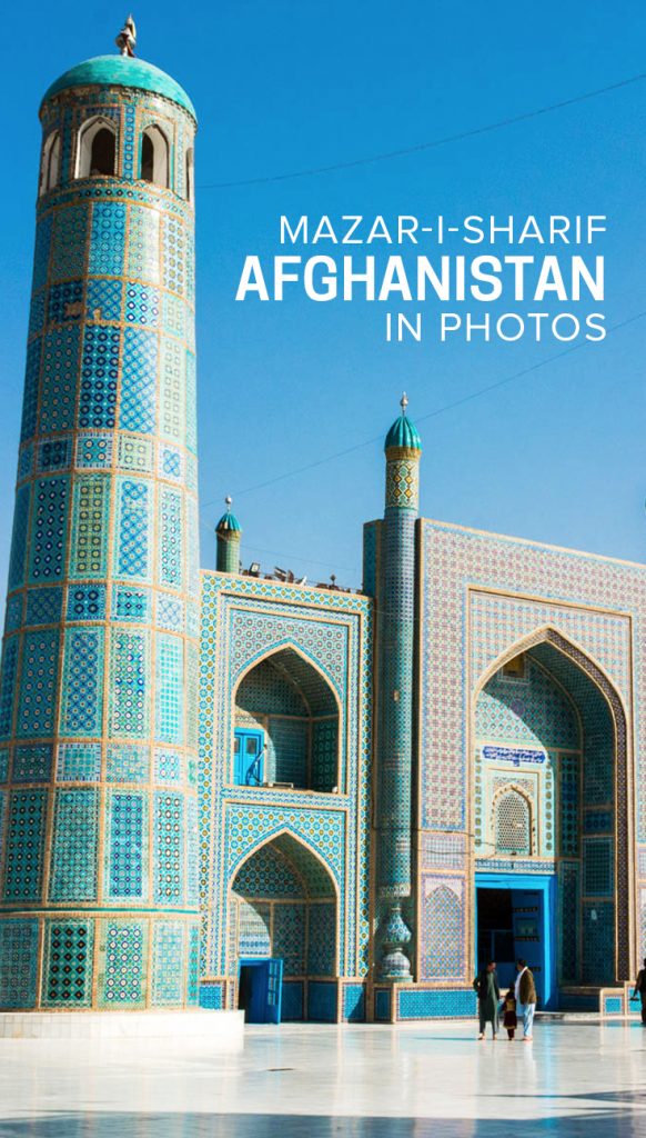 Snapshots Of Afghanistan: Photos Of Mazar-i-Sharif, Afghanistan - Lost ...