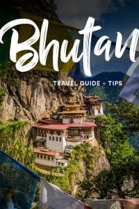 Bhutan Travel Guide: Everything You Need To Know - Lost With Purpose